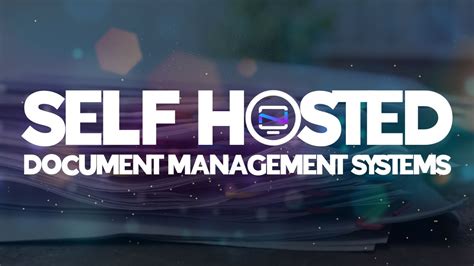 5 Self Hosted Document Management System Applications