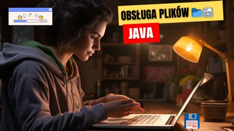 Java File Obsługa Plików Zapis Odczyt Java Io Java Nio Filewriter