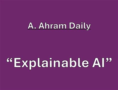 Alaeddin Ahram On Linkedin Explainableai Aiethics Transparency