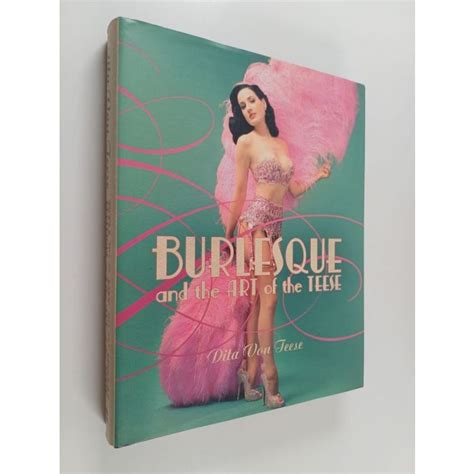 Order Teese Burlesque And The Art Of The Teese Fetish And The Art Of