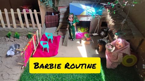 Barbie Doll All Day Routine In Indian Village Barbie Morning Routine Barbie Village Life Mini