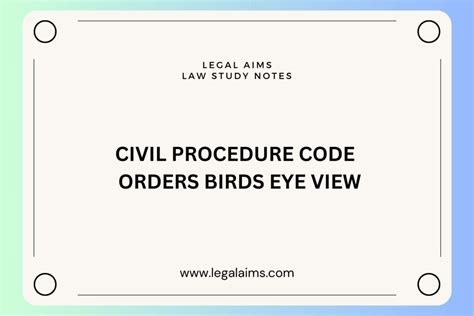 Civil Procedure Code Orders Birds Eye View CPC
