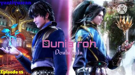 Dunia Roh Episode 15 Doulu Dalu Soul Land Video Dailymotion