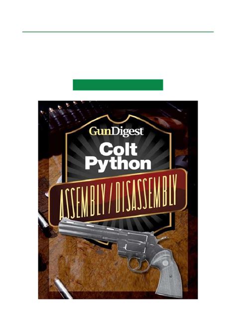 Gun Digest Colt Python Assemblydisassembly Instructions One Click
