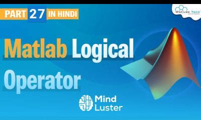 Learn Logical Operator In MATLAB Matlab Tutorial For Beginners In Hindi Part WsCube Tech