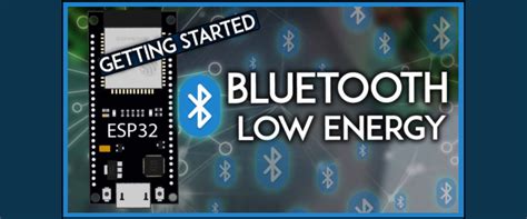 Getting Started With ESP32 Bluetooth Low Energy BLE Energy Cloud