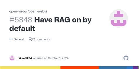 Have Rag On By Default · Open Webui Open Webui · Discussion 5848 · Github