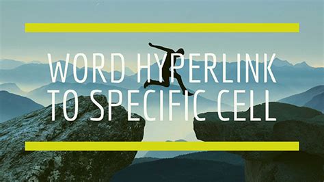 Can Word Hyperlink To A Specific Sheet And Cell In Excel Excel Tips