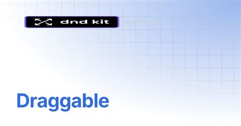 Draggable dnd kit 中文文档