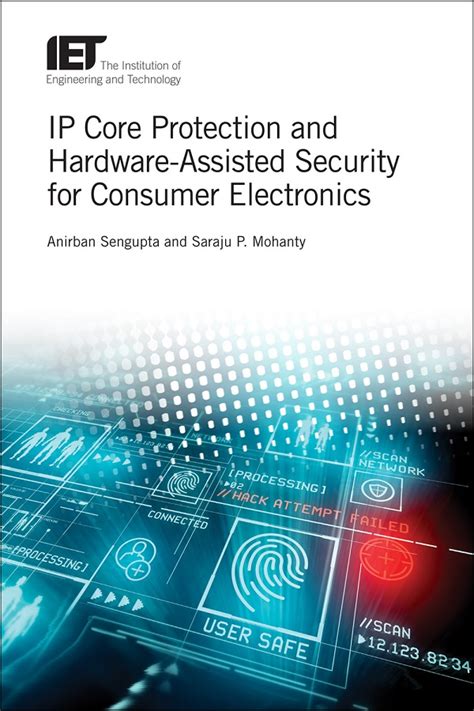 The Iet Shop Ip Core Protection And Hardware Assisted Security For Consumer Electronics