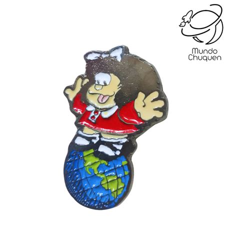 Pin Mafalda Metalico Mundo Chuquen