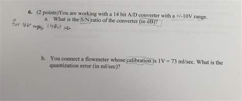 solved you are working with a 14 bit a d converter with a