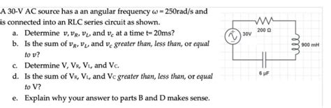 Solved A V AC Source Has A An Angular Frequency Chegg