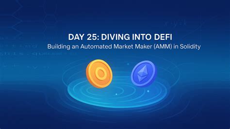 30 days of solidity day 25 diving into defi building an automated