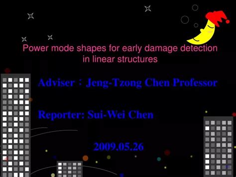 Ppt Power Mode Shapes For Early Damage Detection In Linear Structures