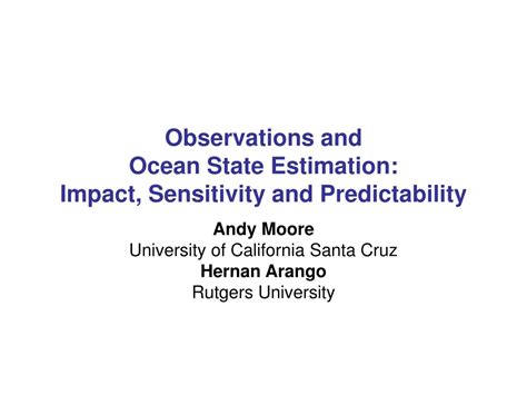 Ppt Observations And Ocean State Estimation Impact Sensitivity And
