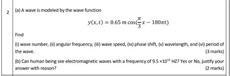 Solved A A Wave Is Modeled By The Wave Function Y X T Chegg Com