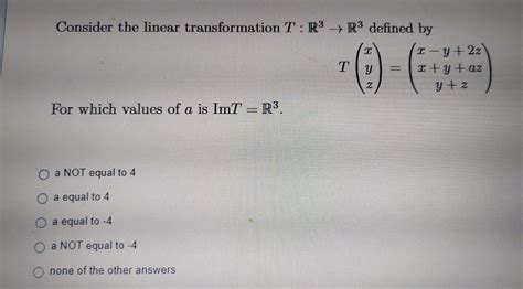 solved consider the linear transformation t r3 r3 defined by