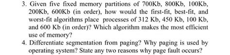 Solved 3 Given Five Fixed Memory Partitions Of 700kb