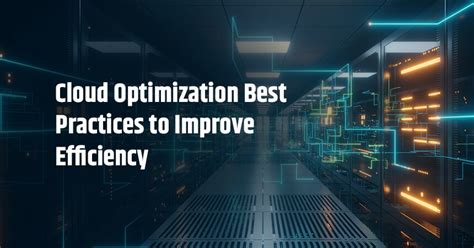 Cloud Optimization Best Practices To Improve Efficiency Criticalriver