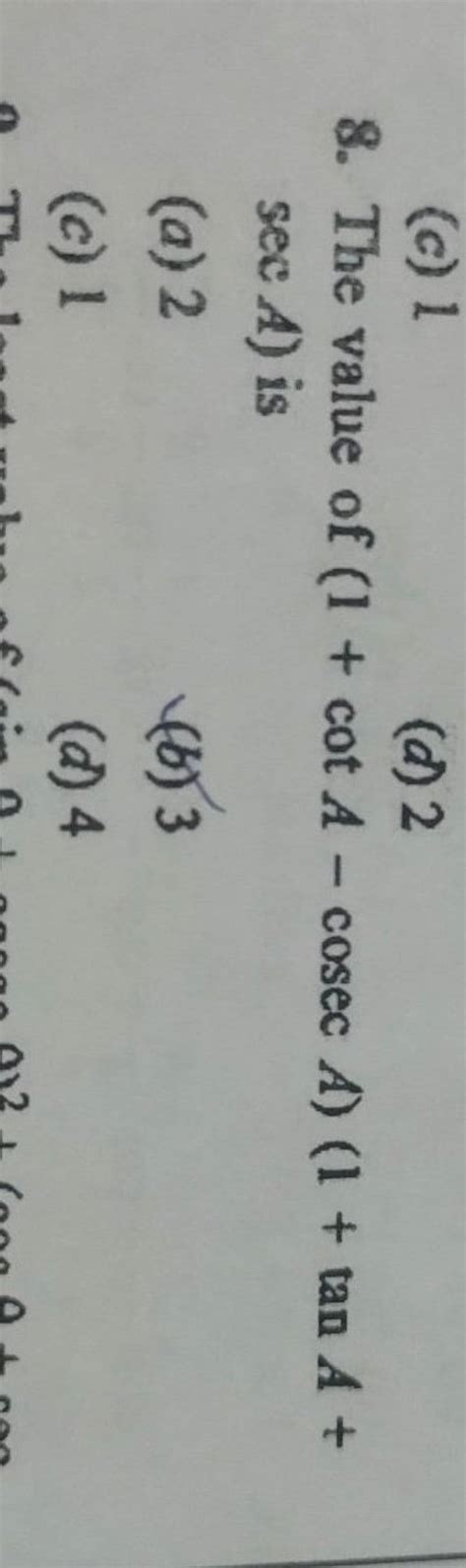 The Value Of 1 CotAcosecA 1 TanA SecA Is Filo