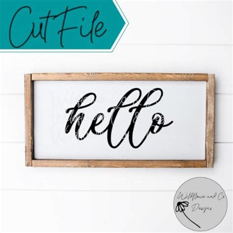 Hello SVG File Instant Download Cricut Cutting Machines Use For Decor In Entry Ways Hallways