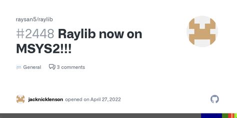 raylib now on msys2 · raysan5 raylib · discussion 2448 · github