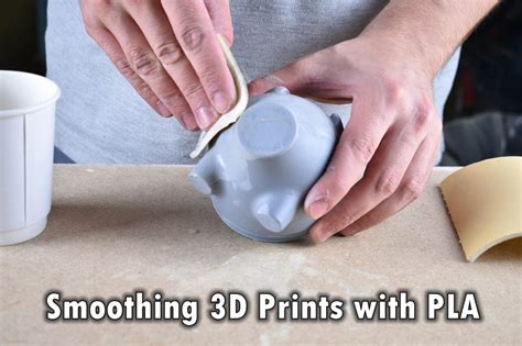 Tips And Tricks Smoothing 3d Prints With Pla