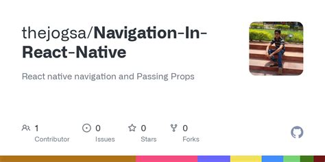 Github Thejogsa Navigation In React Native React Native Navigation And Passing Props