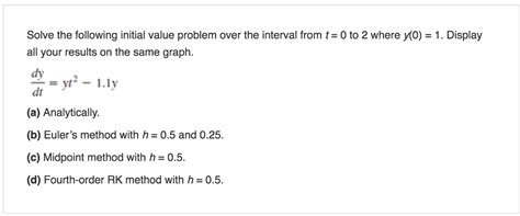 solved solve the following initial value problem over the