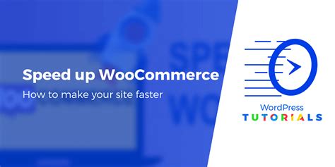 How To Speed Up Woocommerce 6 Simple Methods That Work