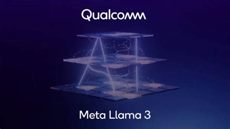 Qualcomm Akan Integrasikan Llama 3 Meta Ke SoC Snapdragon Jagat Gadget