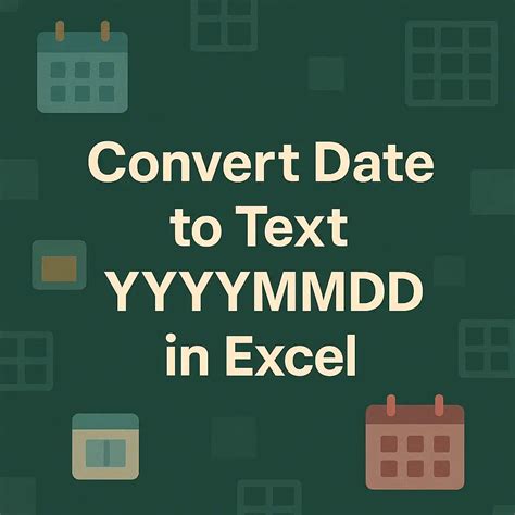 How To Convert Date To Text Yyyymmdd In Excel Excel Insider
