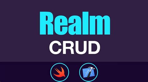 How To Add The Realm Database To An Ios Crud App Using Swift