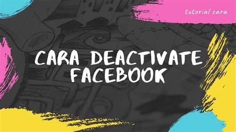 Cara Deactive Facebook Youtube