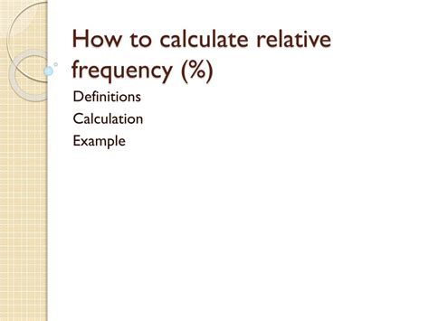 Ppt How To Calculate Relative Frequency Powerpoint Presentation