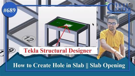 tekla structural designer how to create hole in slab slab opening