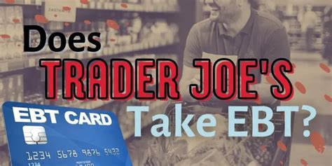 Does Trader Joe's Accept EBT & Food Stamps? - Fast Food Justice