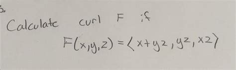 solved calculate curl f if f x y z x gz gz x2