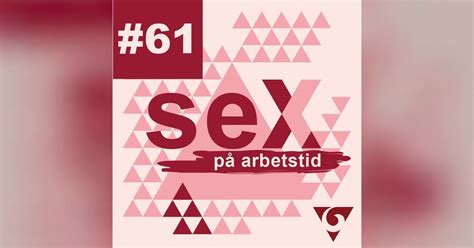 61 Larc Sex På Arbetstid