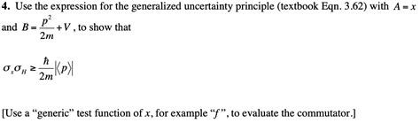 Solved 4 Use The Expression For The Generalized Uncertainty