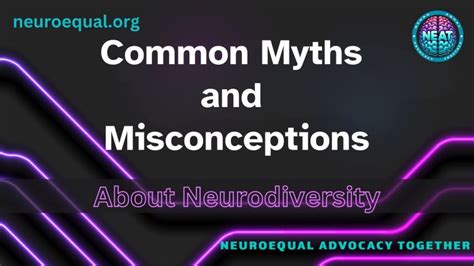 Common Myths And Misconceptions About Neurodiversity The N E A T Blog