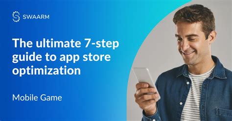 Swaarm on LinkedIn: The ultimate 7-step guide to app store optimization
