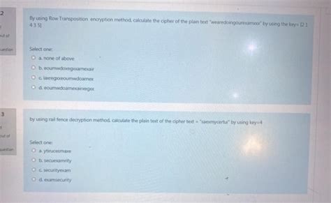 solved 2 by using row transposition encryption method