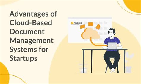Advantages Of Cloud Based Document Management Systems For Startups