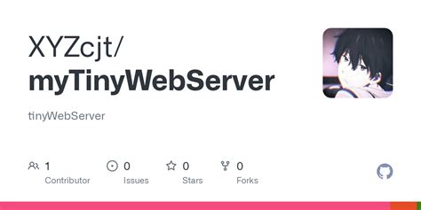 GitHub XYZcjt MyTinyWebServer TinyWebServer