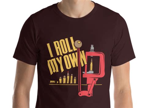 patriot patch co i roll my own reloading shirt patriot patch