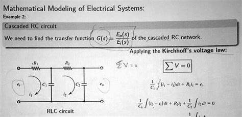 Solved Mathematical Modeling Of Electrical Systems Example 2 Cascaded Rc Circuit We Need To