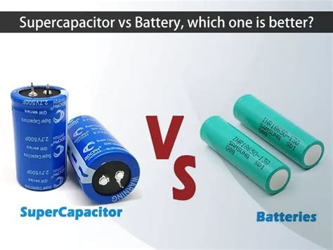 Supercapacitor Vs Battery Which One Is Better Huntkey Grevault Battery Energy Storage Systems