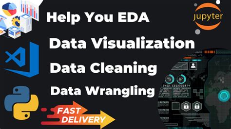 Do Data Analysis Data Cleaning Data Wrangling Or Visualization And